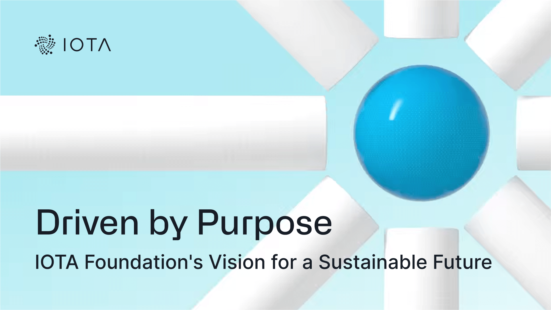 IOTA Foundation - Driven by Purpose | IOTA Foundation's Vision for a Sustainable Future